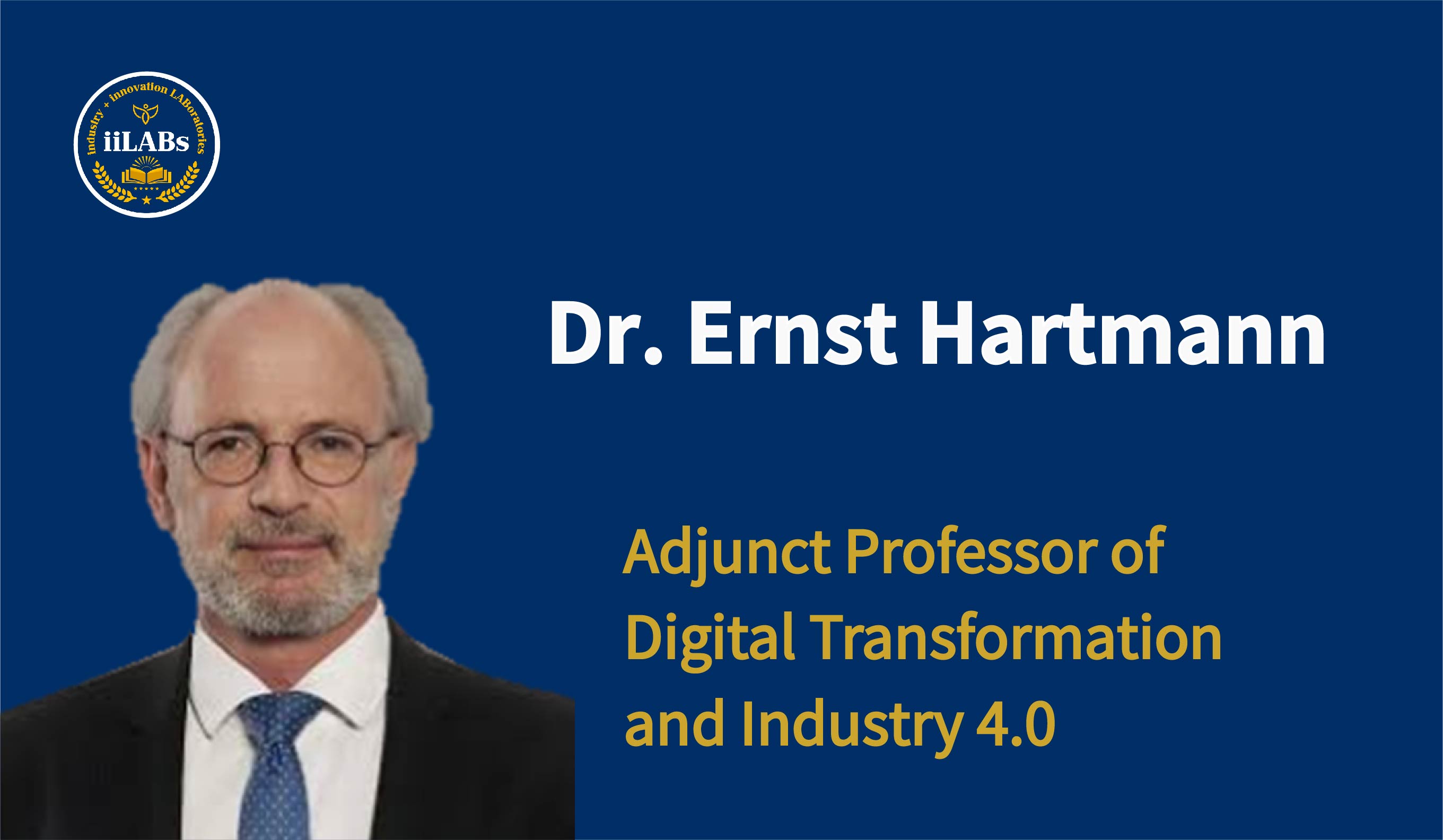 Dr. Ernst Hartmann, Adjunct Professor of Digital Transformation and ...